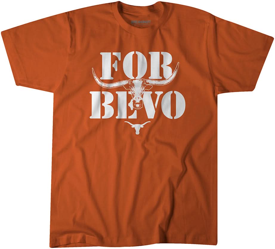 Texas Longhorns: For Bevo Shirt - Officially Texas Licensed -BreakingT